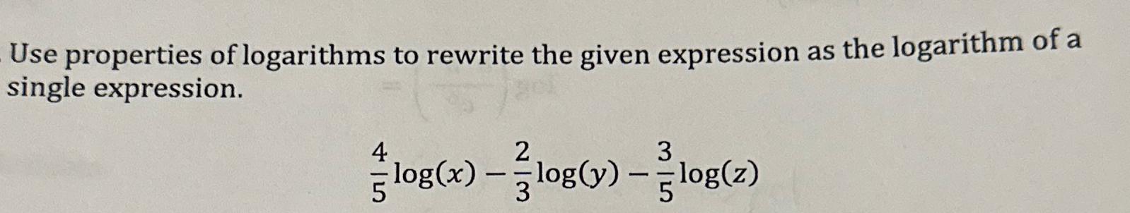 Solved Use properties of logarithms to rewrite the given | Chegg.com