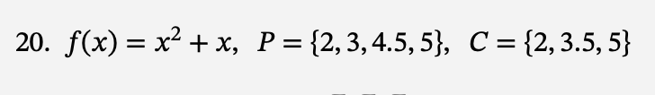 Solved Calculate the riemann sum R(F,P,C). ﻿For the given | Chegg.com