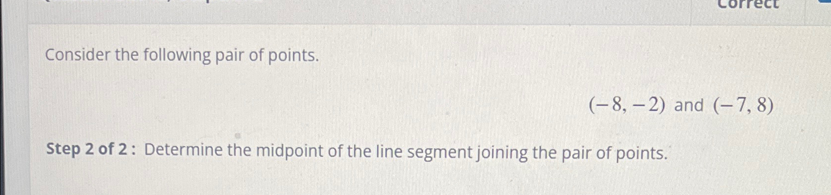 Solved Consider the following pair of points.(-8,-2) ﻿and | Chegg.com