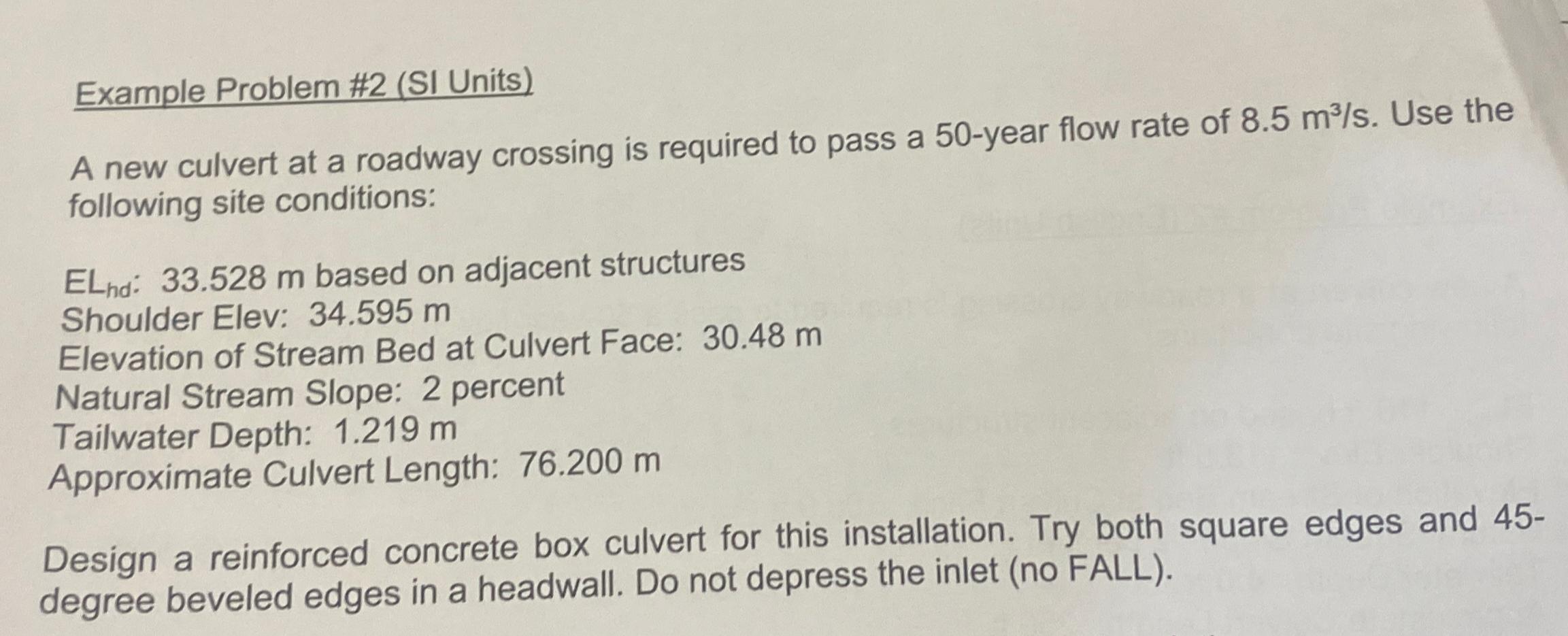 Solved Example Problem #2 (SI Units)A new culvert at a | Chegg.com