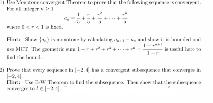 Solved 1) Use Monotone convergent Theorem to prove that the | Chegg.com