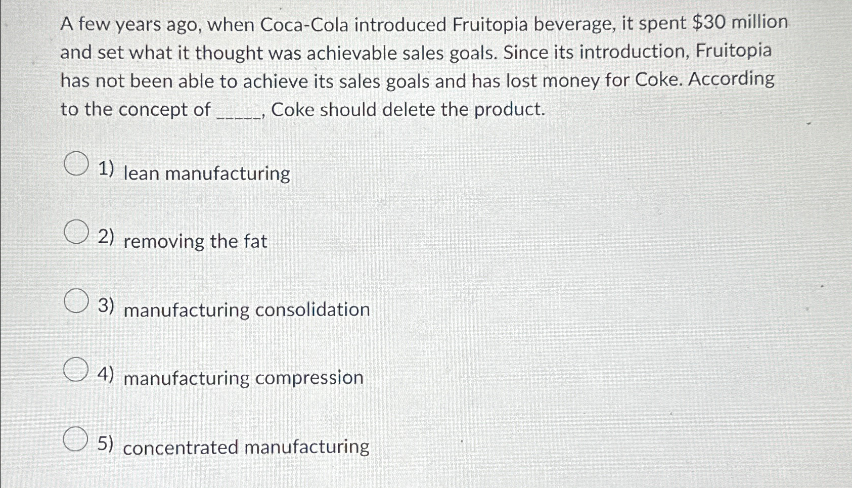 Solved A few years ago, when Coca-Cola introduced Fruitopia | Chegg.com
