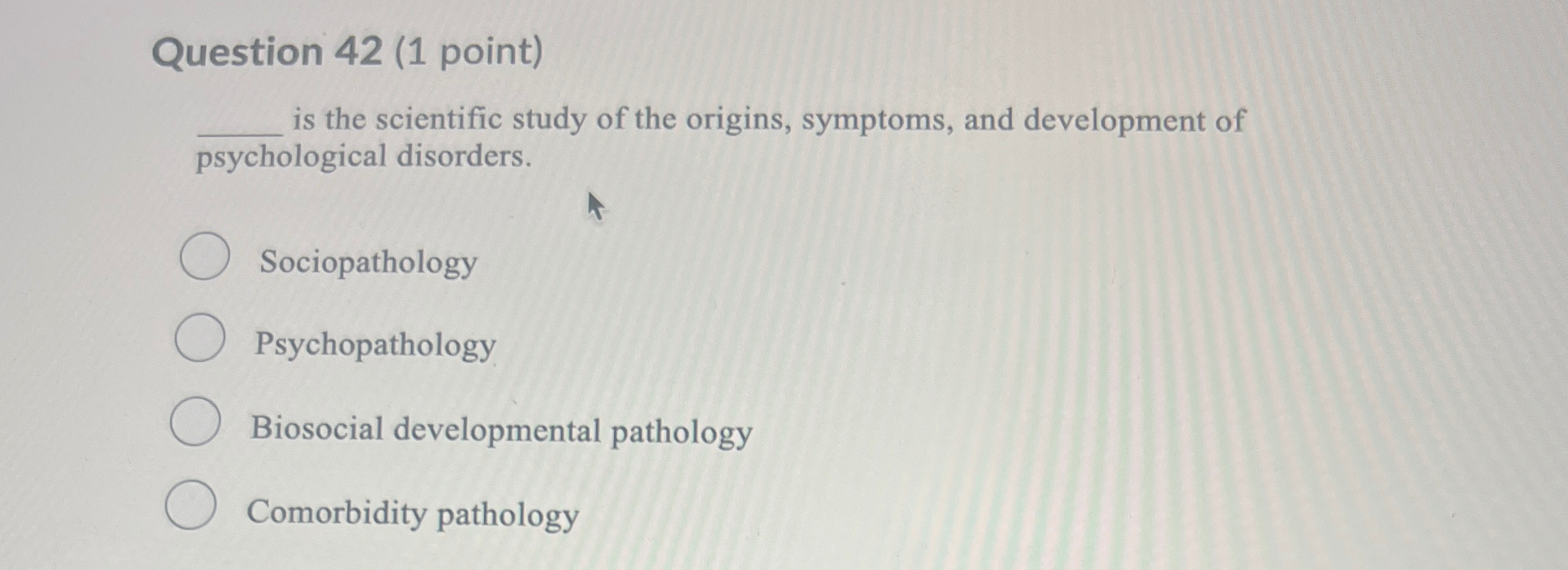 Solved Question 42 (1 ﻿point)is the scientific study of the | Chegg.com