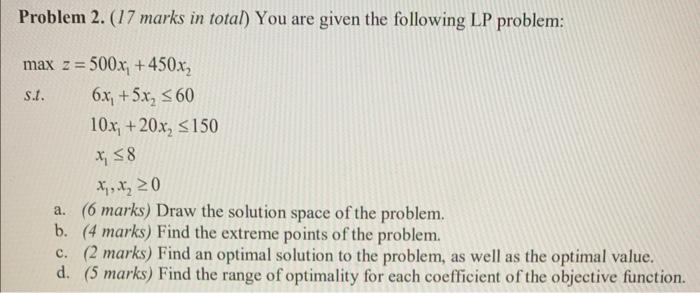 Solved Problem 2. ( 17 marks in total) You are given the | Chegg.com