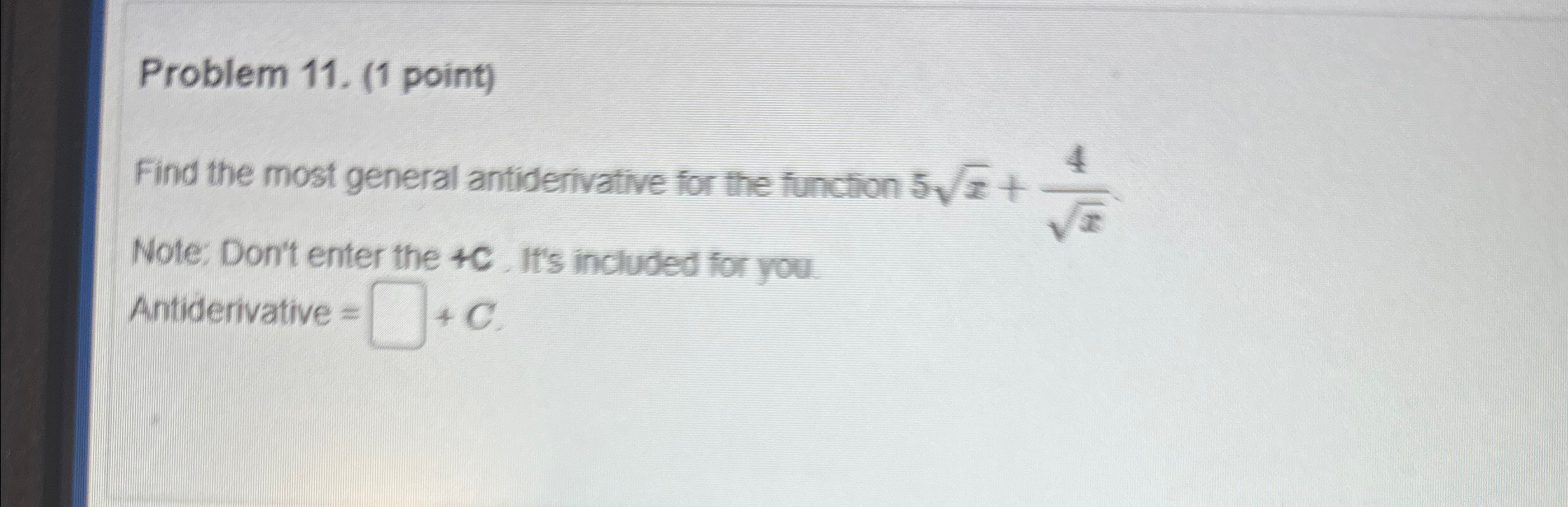 Solved Problem 11. (1 ﻿point)Find the most general | Chegg.com