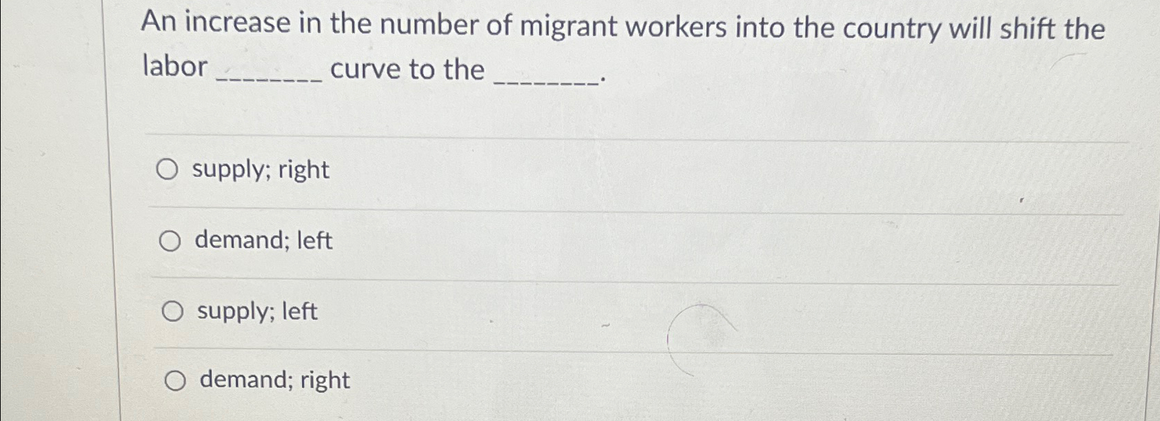 Solved An increase in the number of migrant workers into the | Chegg.com