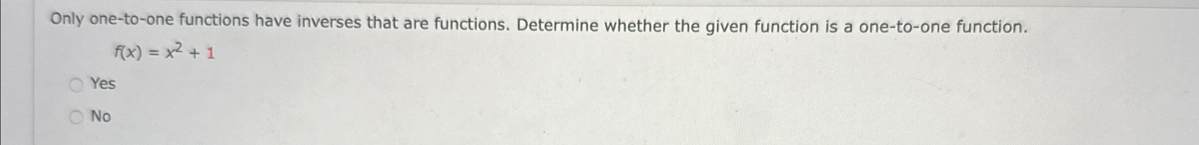 Solved Only one-to-one functions have inverses that are | Chegg.com
