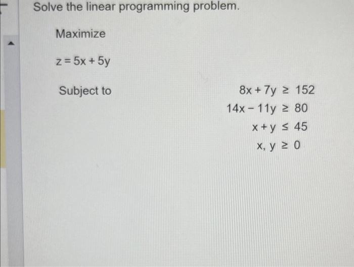 Solved Solve the linear programming problem. Maximize | Chegg.com
