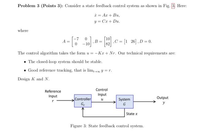 Solved Problem 3 (Points 3): Consider a state feedback | Chegg.com