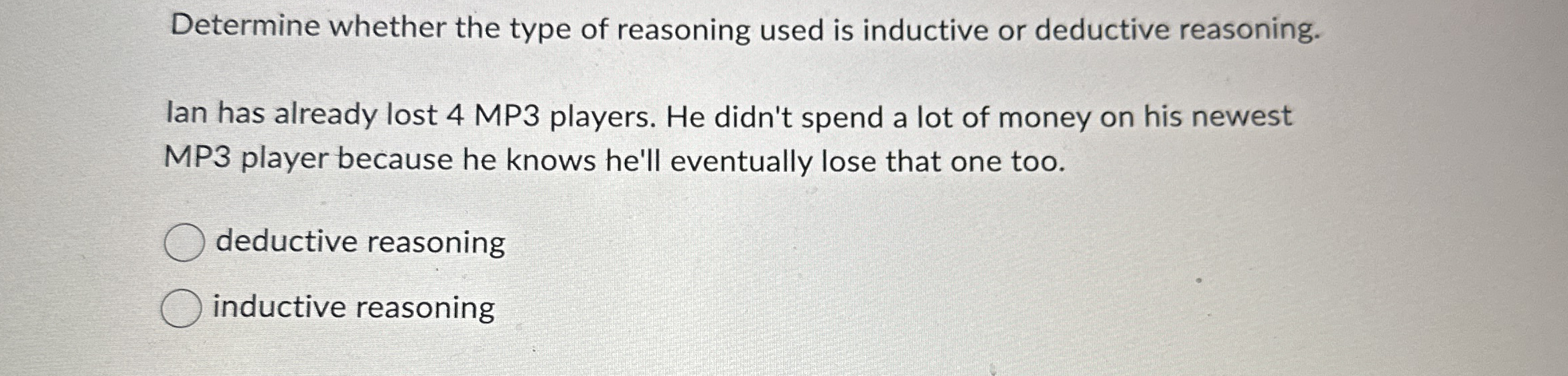 Determine whether the type of reasoning used is | Chegg.com