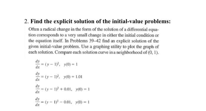 Solved 2. Find the explicit solution of the initial-value | Chegg.com