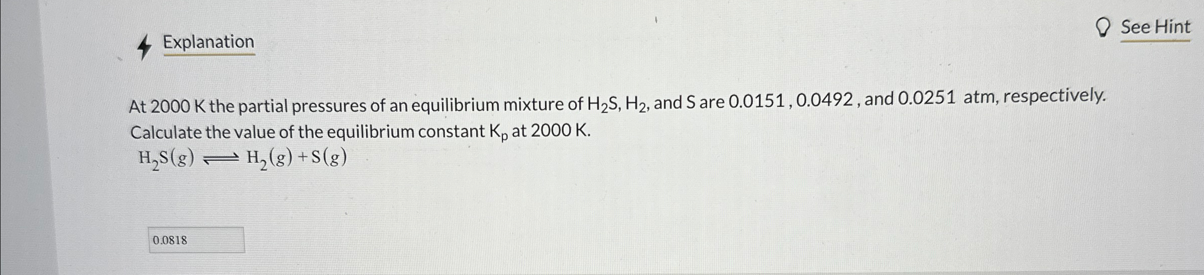 Solved ExplanationSee HintAt 2000K ﻿the partial pressures of | Chegg.com