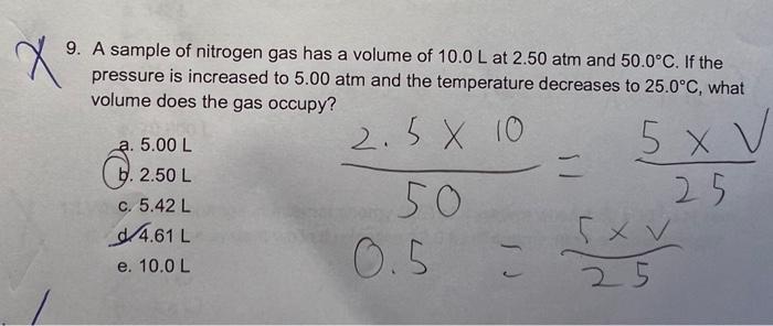 Solved 9. A sample of nitrogen gas has a volume of 10.0 L at | Chegg.com
