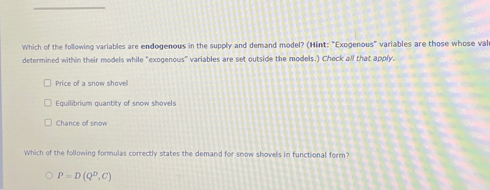 Solved Which of the following variables are endogenous in | Chegg.com