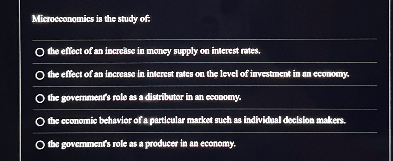 Solved Mieroeconomies is the study of:the effect of an | Chegg.com