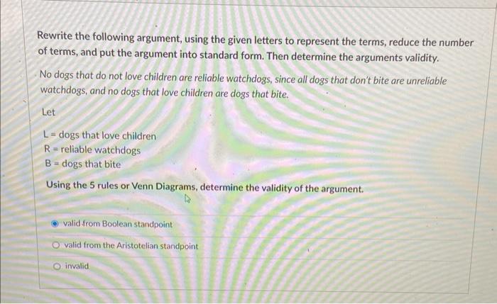 Solved Rewrite the following argument, using the given | Chegg.com