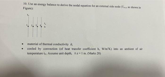 10. Use an energy balance to derive the nodal | Chegg.com