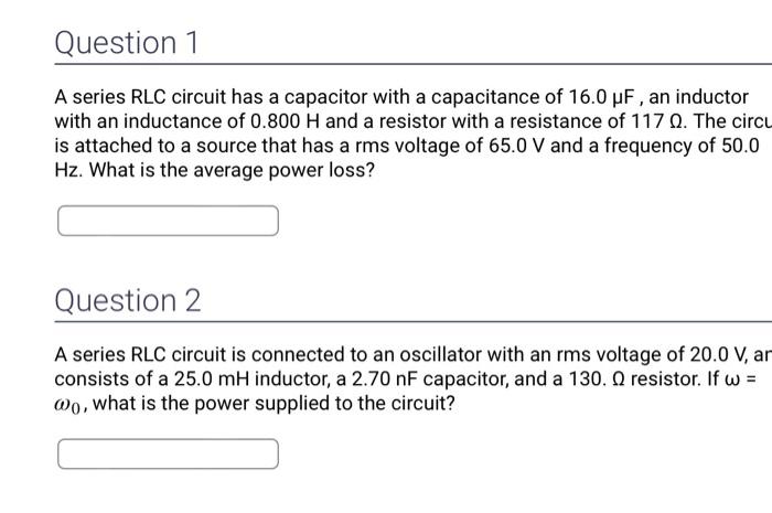 Solved A series RLC circuit has a capacitor with a | Chegg.com