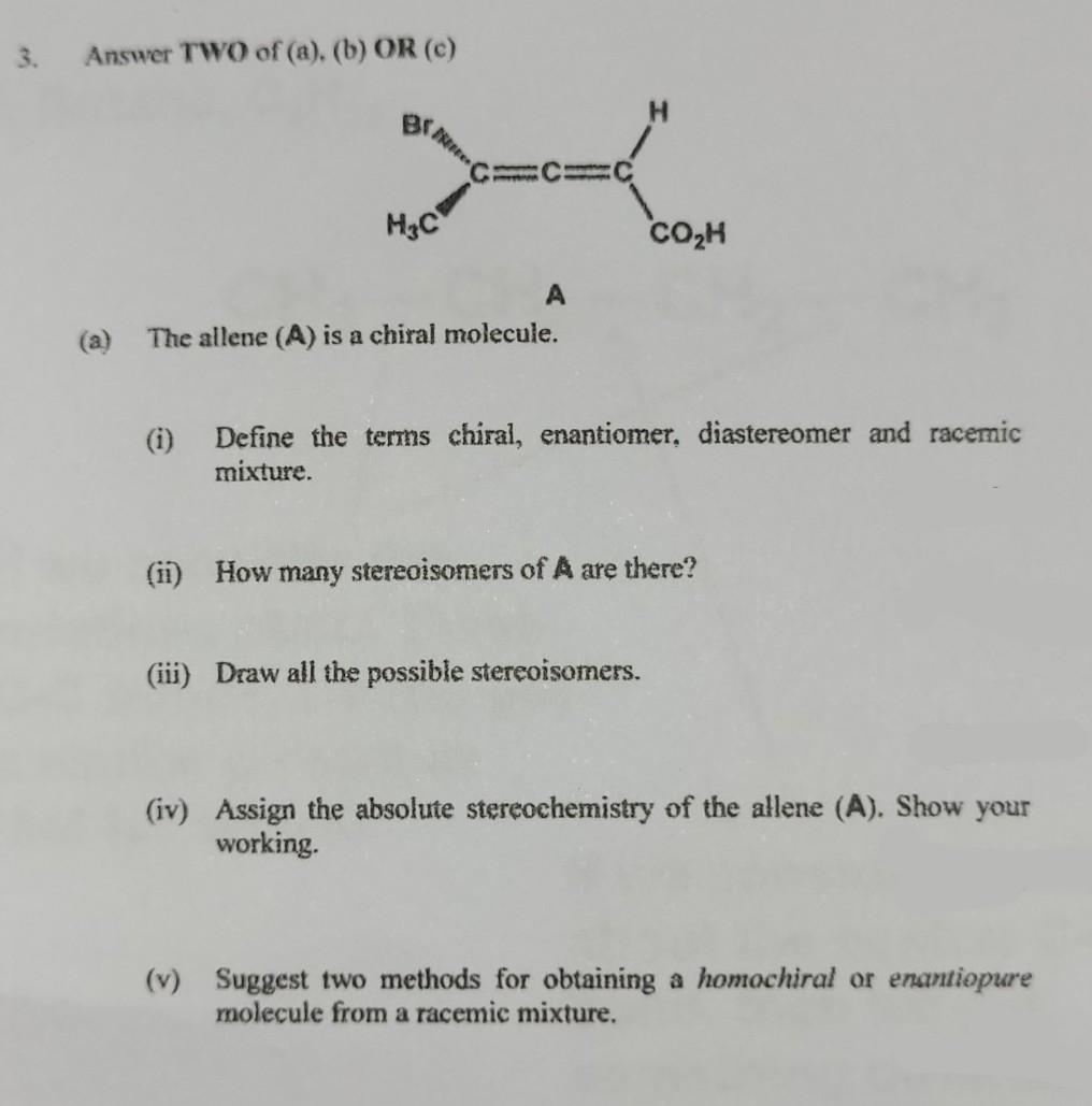 Solved 3. Answer TwO of (a), (b) OR (c) (a) The allene (A) | Chegg.com