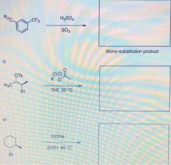 Solved NEC CF3 H2SO4 U SO3 Mono-substitution product f) OTS | Chegg.com