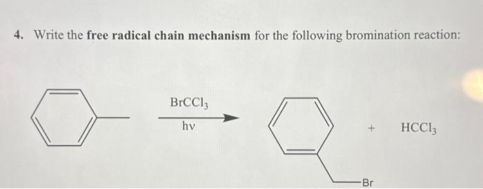Solved 4. Write the free radical chain mechanism for the | Chegg.com