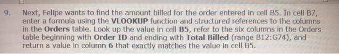(Solved) : 9 Next Felipe Wants Find Amount Billed Order Entered Cell B5 ... (Solved) : 9 Next Felipe Wants Find Amount Billed Order Entered Cell B5 ...