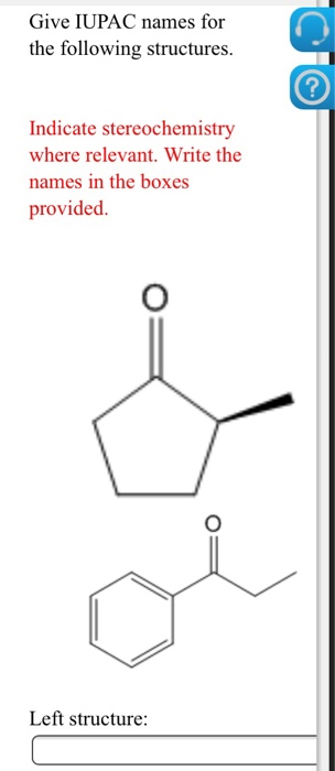 Solved Give IUPAC names for the following structures. | Chegg.com