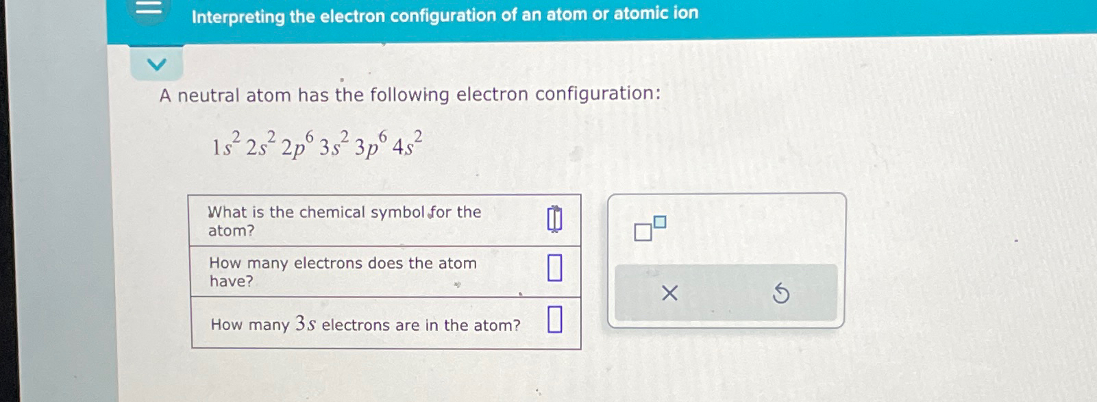 Solved Interpreting the electron configuration of an atom or | Chegg.com