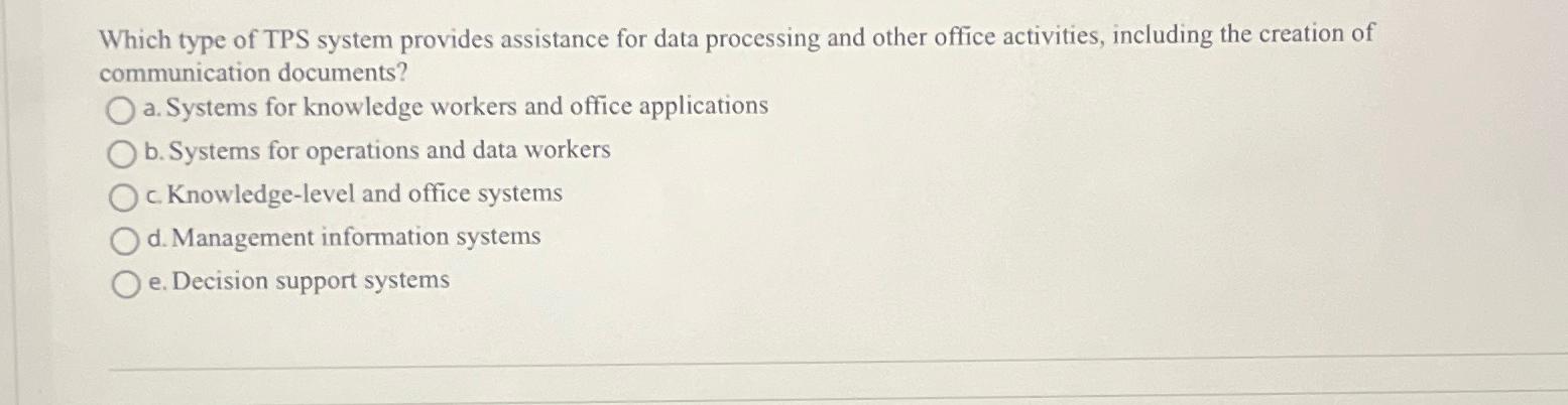 Solved Which type of TPS system provides assistance for data | Chegg.com