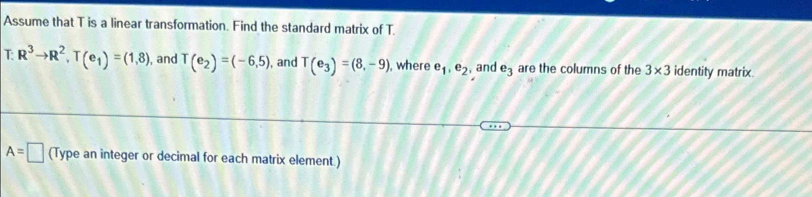Solved Assume that T ﻿is a linear transformation. Find the | Chegg.com