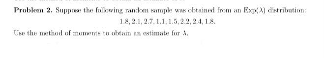 Solved Problem 2. Suppose the following random sample was | Chegg.com