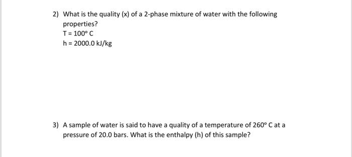 Solved 2) What is the quality (x) of a 2-phase mixture of | Chegg.com