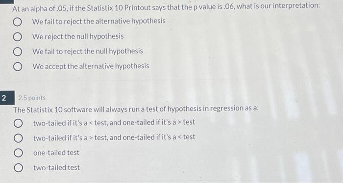 Solved At an alpha of .05, if the Statistix 10 Printout says | Chegg.com