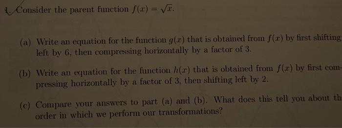 Solved 4. Consider the parent function f(x)=x. (a) Write an | Chegg.com
