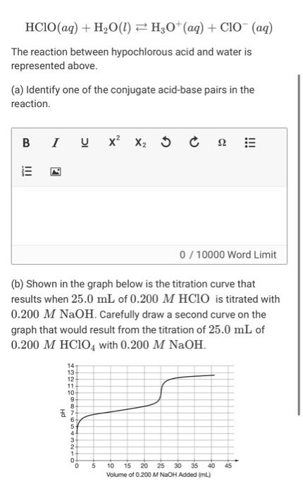 Solved HCIO (aq) + H2O(1) H30+ (aq) + CIO (aq) The reaction | Chegg.com