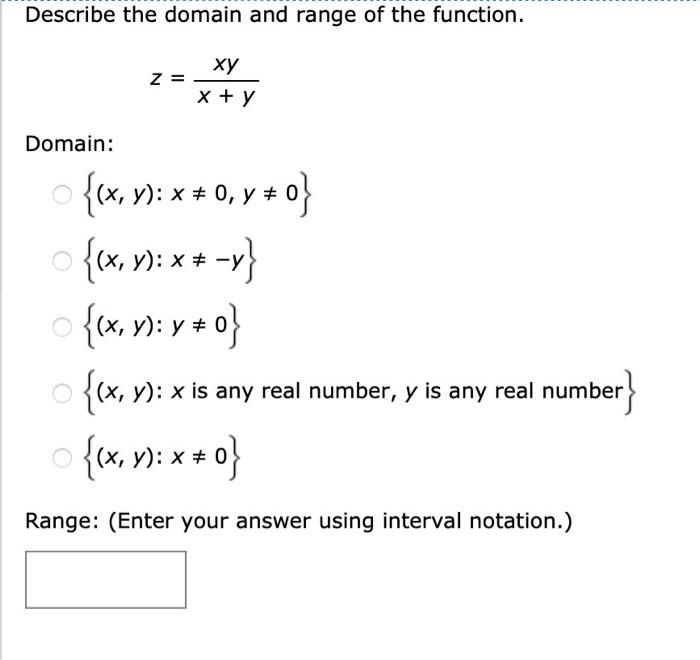 Solved Describe the domain and range of the function. Z = xy | Chegg.com