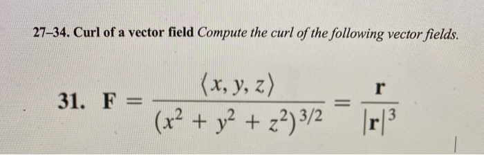Solved 2734 Curl Of A Vector Field Compute The Curl Of The 5770