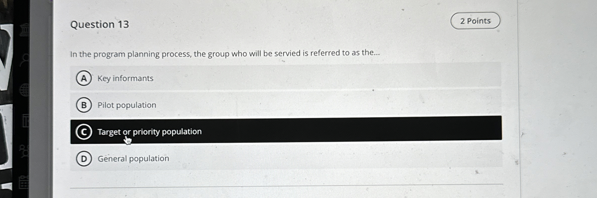 Solved Question 13In the program planning process, the group | Chegg.com