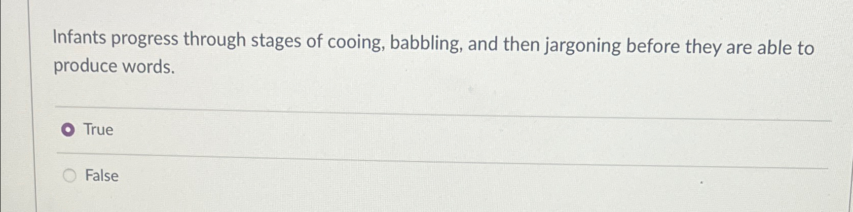 Solved Infants progress through stages of cooing, babbling, | Chegg.com