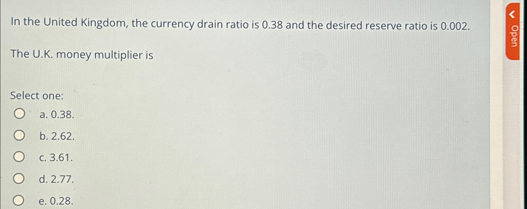 Solved In the United Kingdom, the currency drain ratio is | Chegg.com