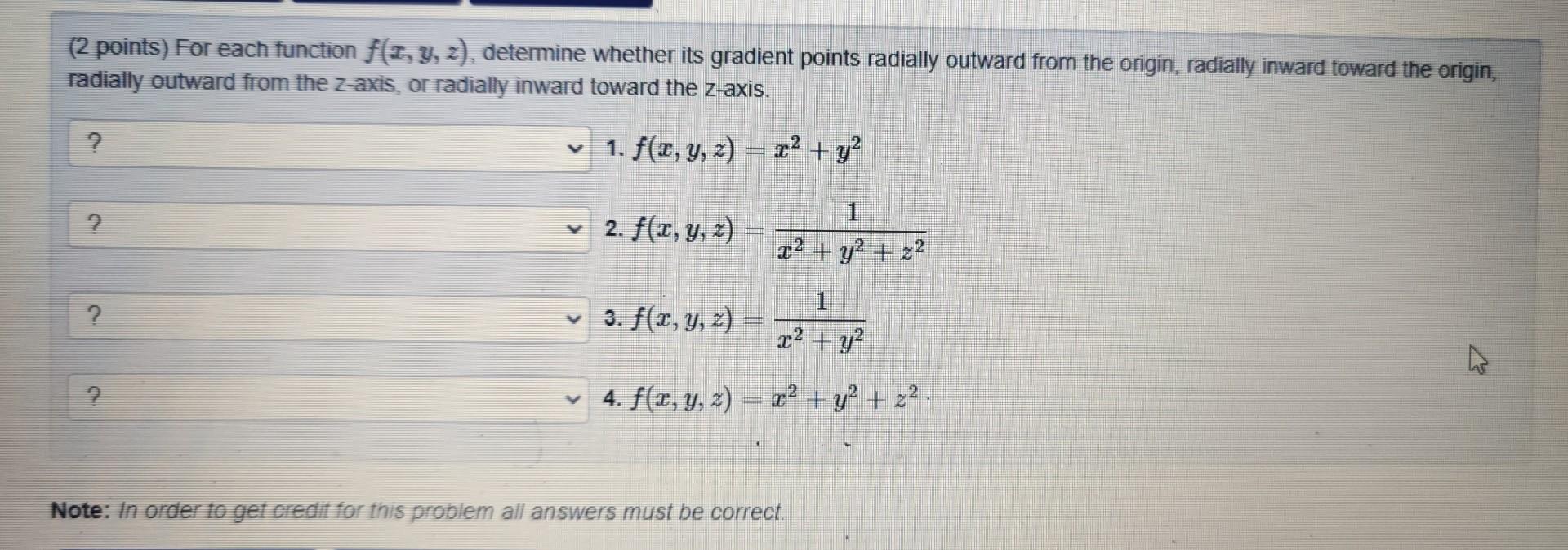Solved (2 points) For each function f(x,y,z), determine | Chegg.com