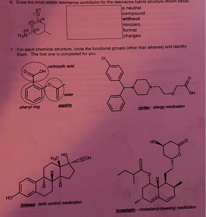 Solved 6. Draw the most stable resonance contributor for the | Chegg.com