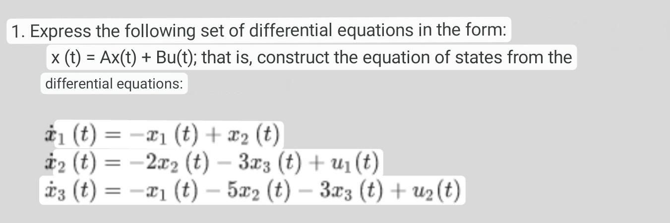 Solved 1. Express the following set of differential | Chegg.com