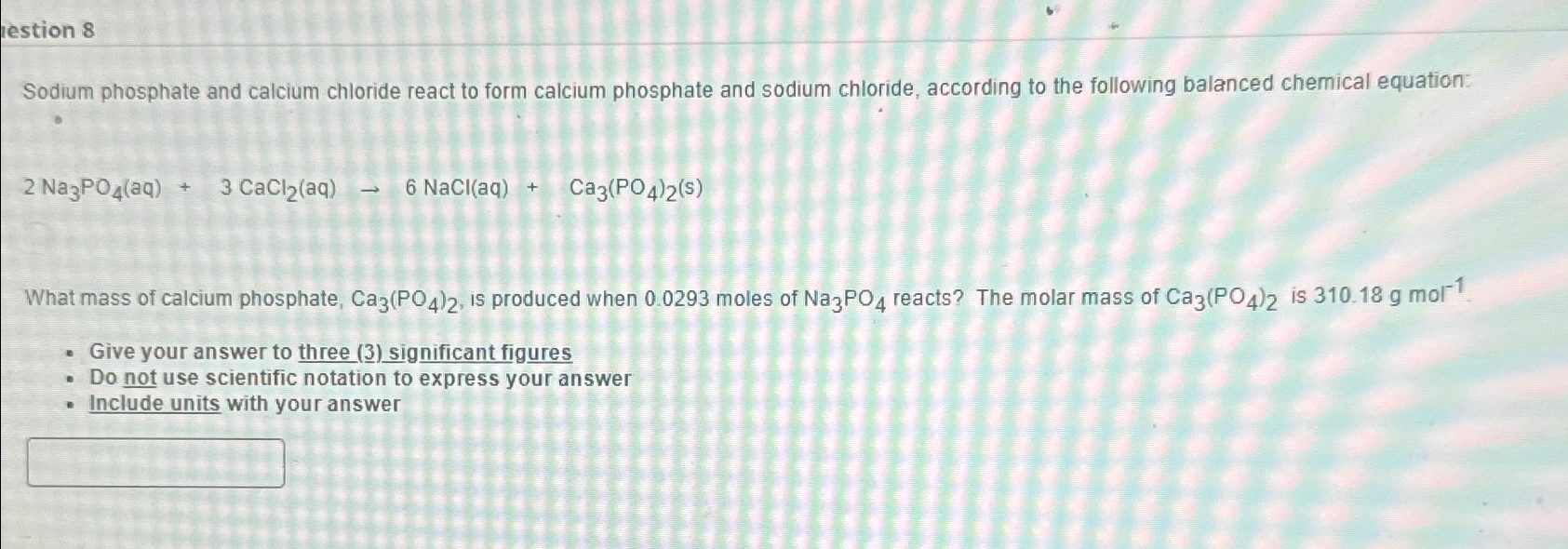 Solved Iestion 8Sodium phosphate and calcium chloride react | Chegg.com