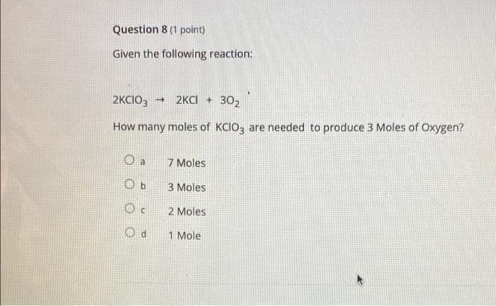 Solved Given the following reaction: 2KClO3→2KCl+3O2 How | Chegg.com