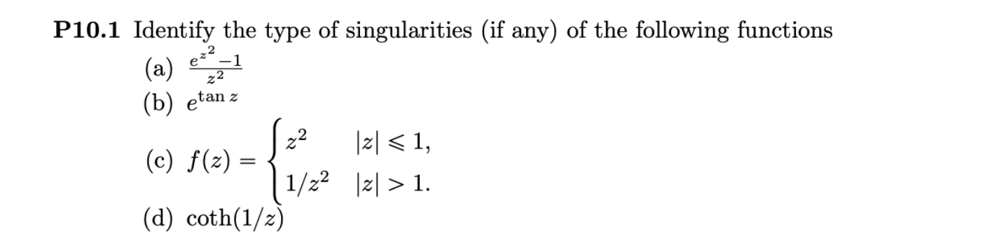 Solved P10.1 ﻿Identify the type of singularities (if any) | Chegg.com