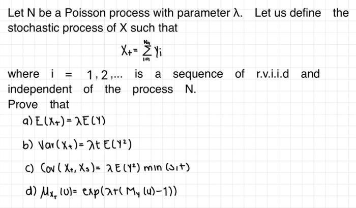 Solved Let N be a Poisson process with parameter λ. Let us | Chegg.com