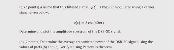 Solved Consider the baseband signal given below: r(t) = 2 + | Chegg.com