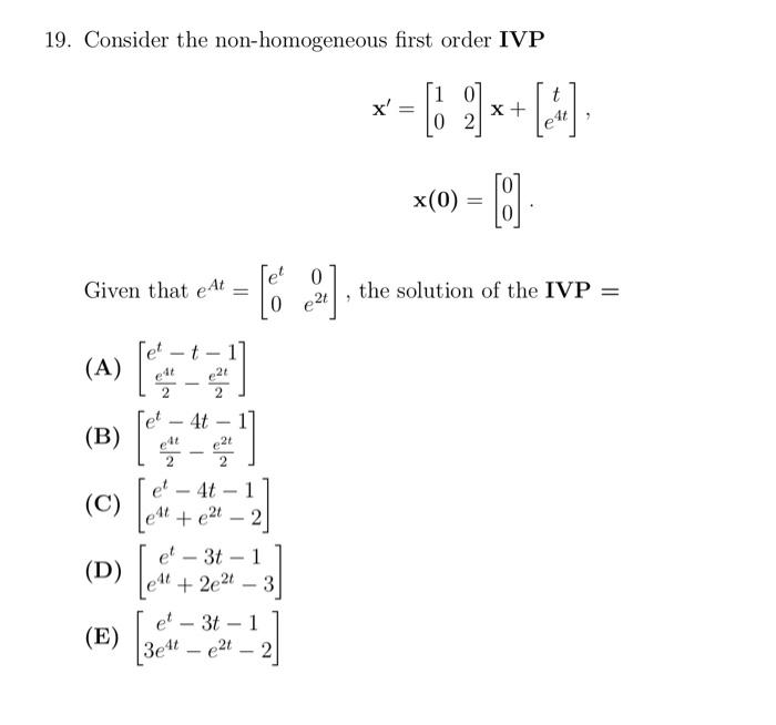 Solved 19. Consider the non-homogeneous first order IVP | Chegg.com