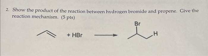 Solved Show the product of the reaction between hydrogen | Chegg.com